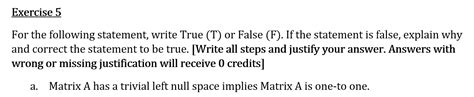 Solved For The Following Statement Write True T Or False Chegg Com