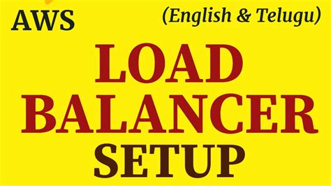 Aws Elastic Load Balancer Setup Detailed Explanation In Telugu For Beginners By Kk Youtube
