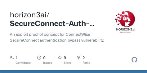 GitHub Horizon Ai SecureConnect Auth Bypass An Exploit Proof Of Concept For ConnectWise
