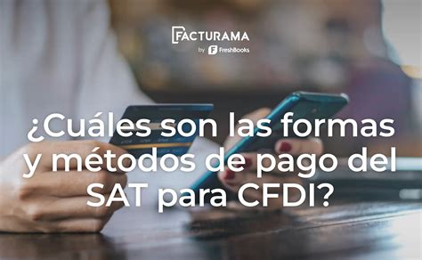 Cómo usar la Forma de Pago SAT Novación