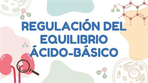 Regulación Del Equilibrio Ácido Básico Jorshelys Castellanos Udocz