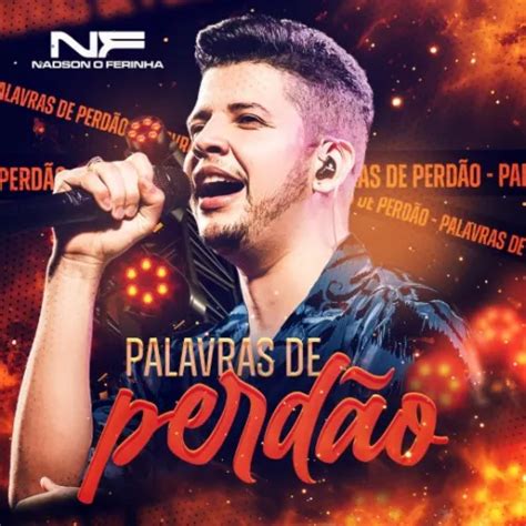 NADSON O FERINHA 2024 CD NOVO ATUALIZA OUTUBRO Arrocha Sua Música
