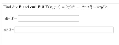 Solved Find Divf And Curl F If