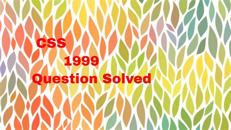 Css 1999 Solved Question Words And Meaning Use In Sentence Short