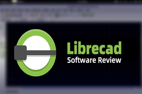 LibreCAD Review In 2024 A Free 2D CAD Tool You Should Try