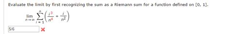 solved evaluate the limit by first recognizing the sum as a