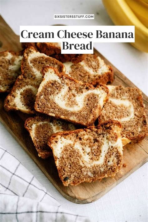 Cream Cheese Banana Bread Recipe Six Sisters Stuff Recipe Bread Recipes Sweet Banana