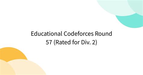Educational Codeforces Round 57 Rated For Div 2 2ページ目 Togetter