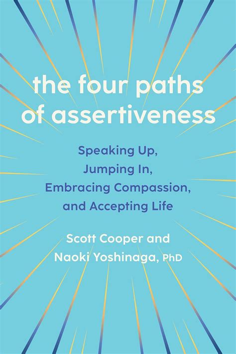 Buy The Four Paths Of Assertiveness Speaking Up Jumping In Embracing