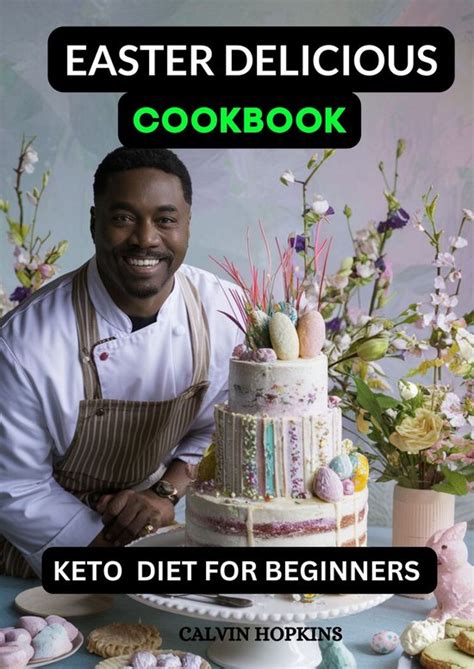 Easter Delicious Cookbook Ebook Calvin Hopkins 1230007495960