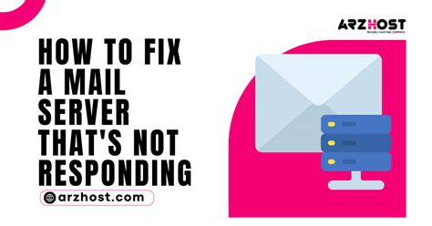 How To Fix A Mail Server That S Not Responding