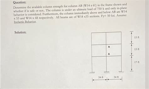Solved Question Determine The Available Column Strength For Chegg