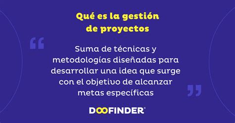 Gestión De Proyectos Qué Es Fases Y Metodologías