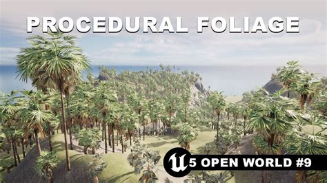 ue5 open world 9 procedural foliage r unrealenginetutorials