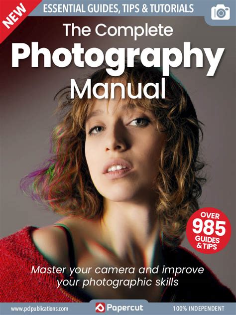 The Complete Photography Manual Ed 3 2023 Download Pdf Magazines