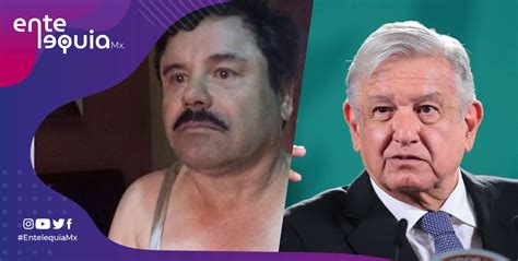 ‘esperanza Para ‘el Chapo Amlo No Descarta Atender Solicitud De