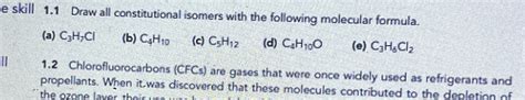 Solved E Skill 1 1 ﻿draw All Constitutional Isomers With The