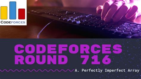 a perfectly imperfect array codeforces round 716 div 2
