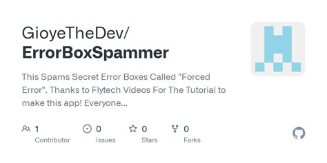 Github Gioyethedeverrorboxspammer This Spams Secret Error Boxes