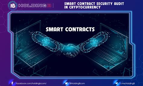 Smart Contract Security Audit In Cryptocurrency HoldingB