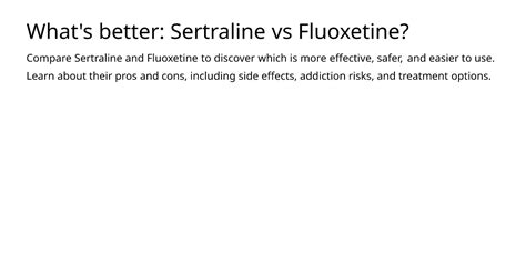 Whats Better Sertraline Vs Fluoxetine Meds Is