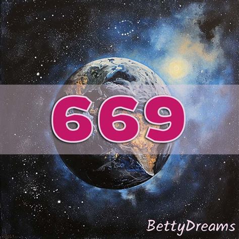 669 Angel Number: Surprising & Powerful Meanings | BettyDreams