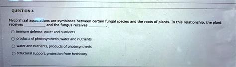 Solved Mycorrhizal Associations Are Symbioses Between Certain Fungal