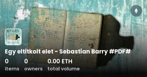 Egy Eltitkolt Elet Sebastian Barry Pdf Collection Opensea