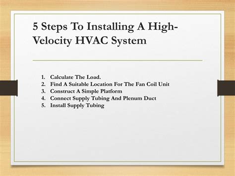 Ppt 5 Steps To Installing A High Velocity Hvac System Powerpoint