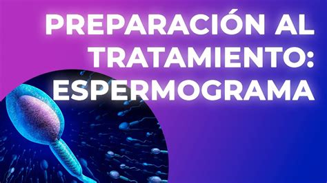 Preparación Para El Análisis De Semen 2023 Youtube