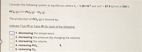Solved Pcl5 G ⇌pcl3 G Cl2 G The Production Of Pcl3 G ﻿is