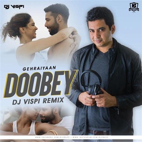 Doobey Remix Gehraiyaan DJ Vispi In 2022 Dj Remix Mp3 Song