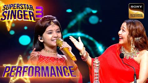 Superstar Singer S3 Mere Haathon पर Sayli Diya के सुरों के जादू ने
