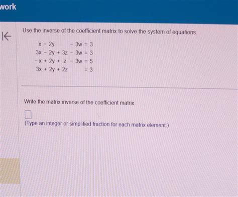 Solved Use The Inverse Of The Coefficient Matrix To Solve Chegg