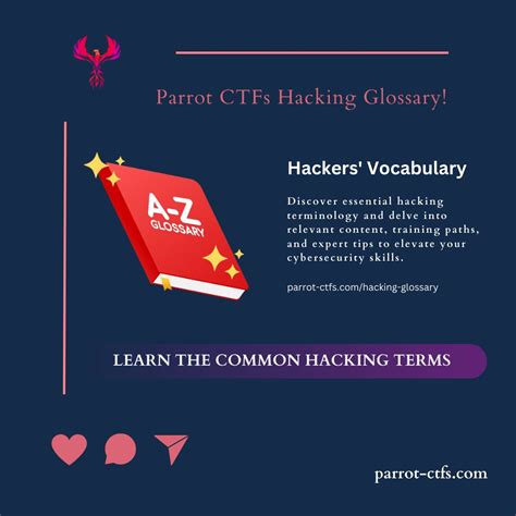 cybersecurity hackingglossary ethicalhacking parrotctfs