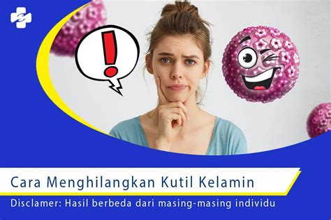 Cara Menghilangkan Kutil Kelamin Hingga Pemulihan Klinik Utama Sentosa