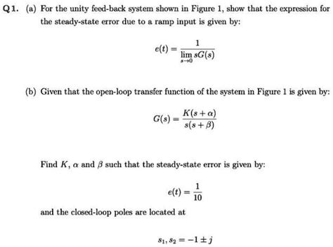 Solved Q1 A For The Unity Feedback System Shown In Figure 1 Show