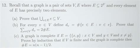 Solved Recall That A Graph Is A Pair Of Sets V E Where Chegg Com