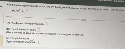 solved for the following polynomial function find a the