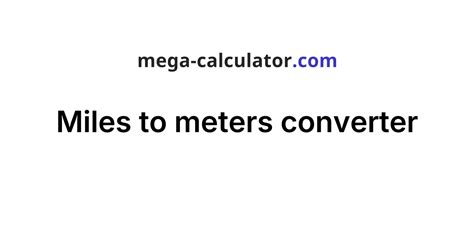 Miles To Meters Converter