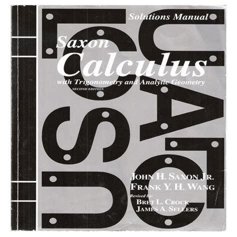 Saxon Calculus Solution Manual Second Harvest Curriculum