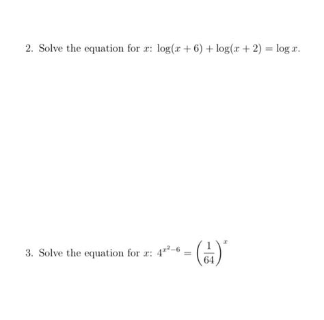 solved 2 solve the equation for x log x 6 log x 2