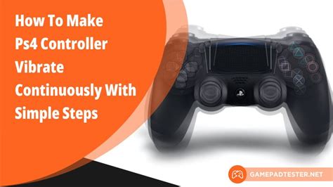 How To Make PS Controller Vibrate Continuously Easy Way Gamepad Tester Blog