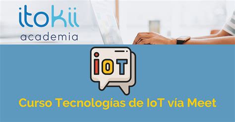 ¿hay Ejemplos En Latam De Iot ¿cómo Integro Iot Con Ot ¿uso Mqtt O