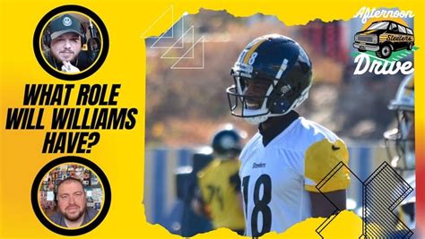 Steelers Afternoon Drive How Will Steelers Use Mike Williams