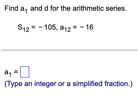 Solved Find A1 And D For The Arithmetic Series Chegg Com