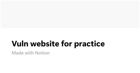 Vuln Website For Practice Notion