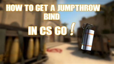 How To Create Jump Throw Bind Csgo At Kayla Omay Blog
