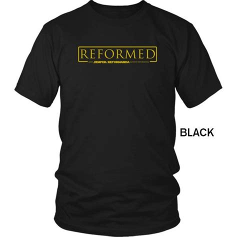 Reformed And Always Reforming Semper Reformanda T Shirt Etsy