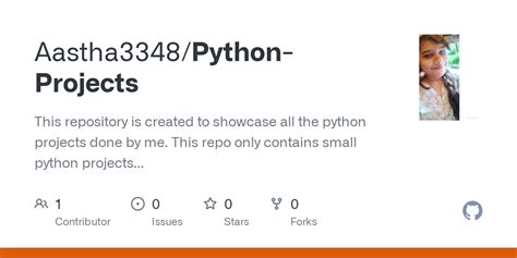 GitHub Aastha Python Projects This Repository Is Created To Showcase All The Python